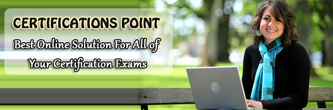 Guaranteed Success in Your Certification Exams - Certifications Point